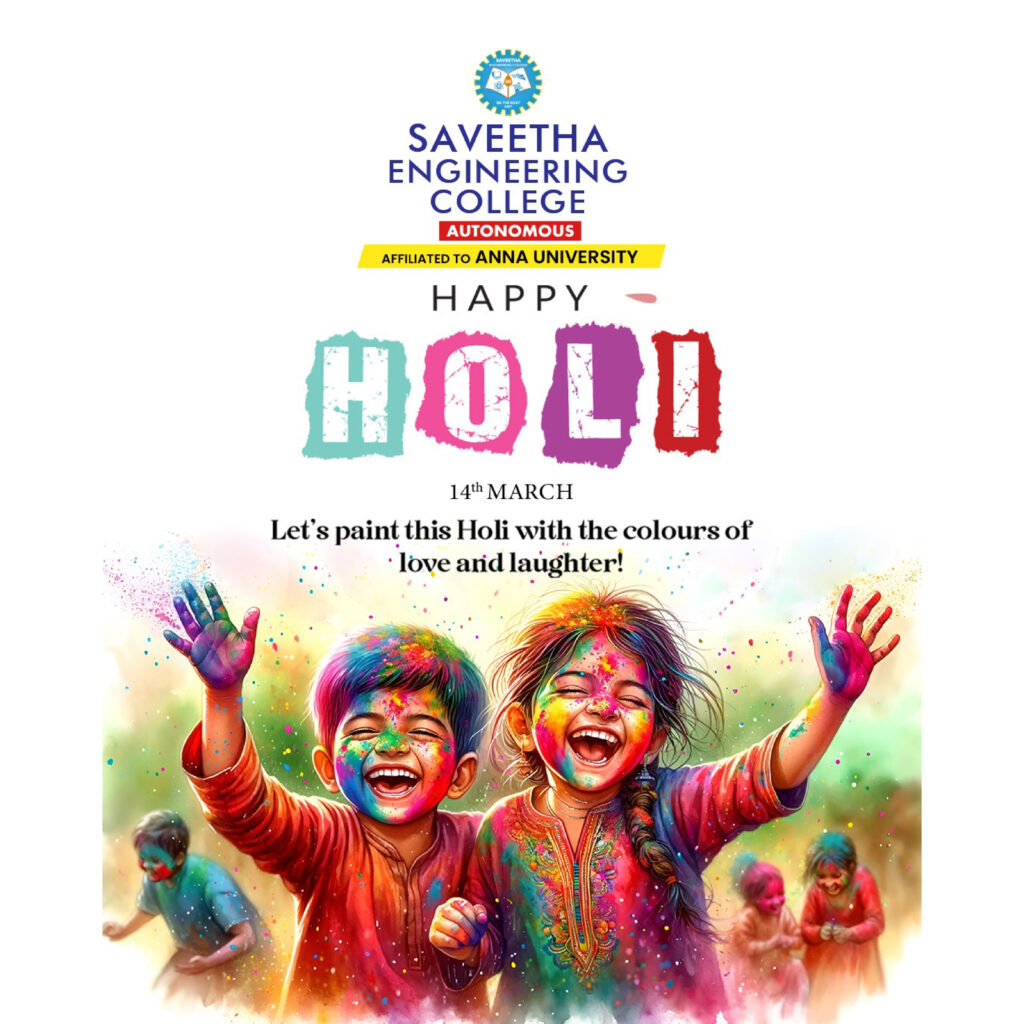 🎨 Let’s celebrate HOLI - Saveetha Engineering College