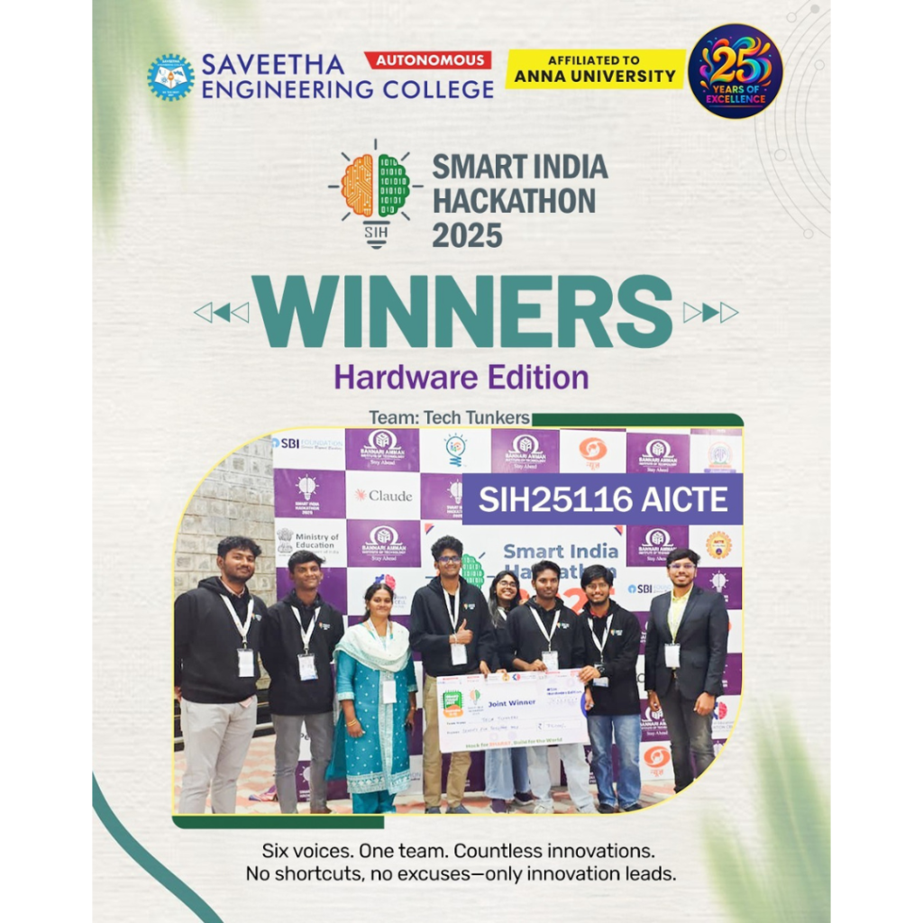 🎉 Winners of Smart India Hackathon 2025 – Hardware Edition - Saveetha ...